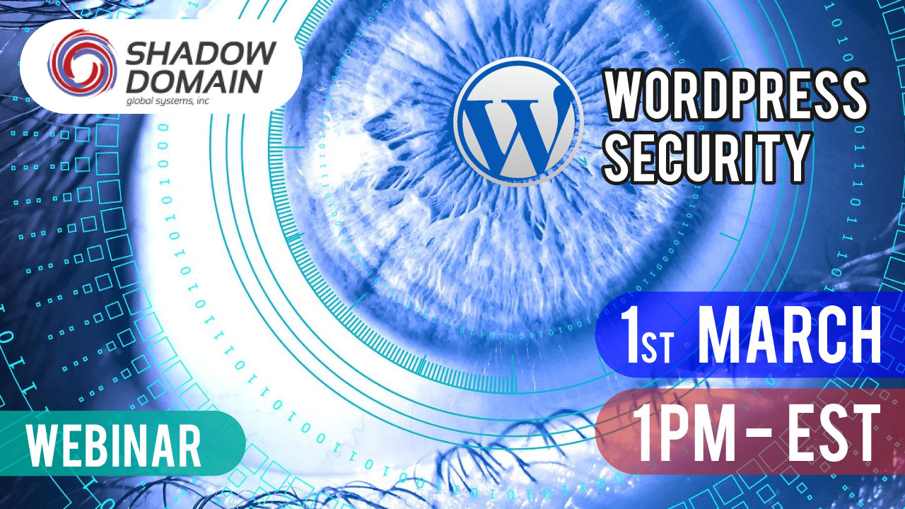 Webinar - WordPress Security - Shadow Domain